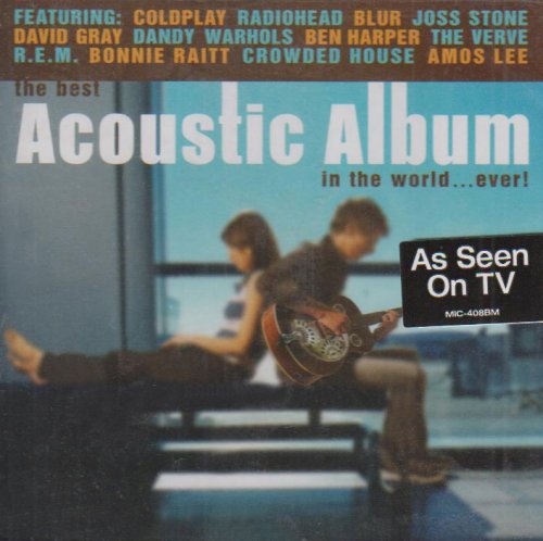 Various Artists - Best Acoustic Album in the World...ever! - Amazon.com ...