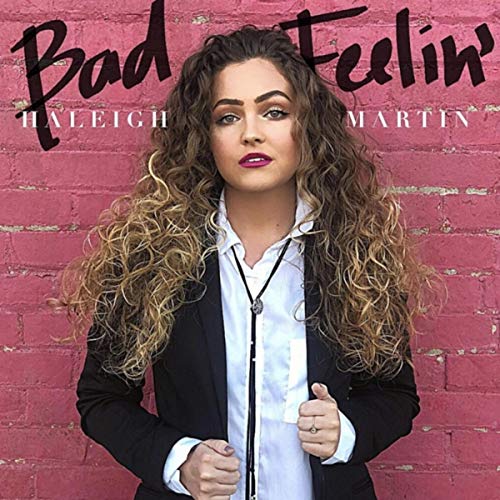 Amazon MusicでHaleigh MartinのBad Feelin'を再生する
