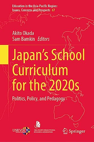 Amazon.com: Japan’s School Curriculum for the 2020s: Politics, Policy ...