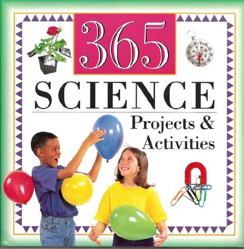 365 Science Projects & Activities (2004): Phyllis J. Perry ...