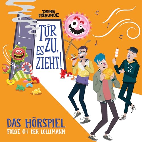 Spiele 04: Der Lollimann von Deine Freunde, Tür zu, es zieht! & Vincent ...