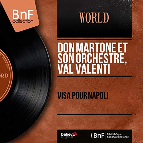 Visa pour Napoli (Mono version) de Don Martone et son orchestre, Val ...