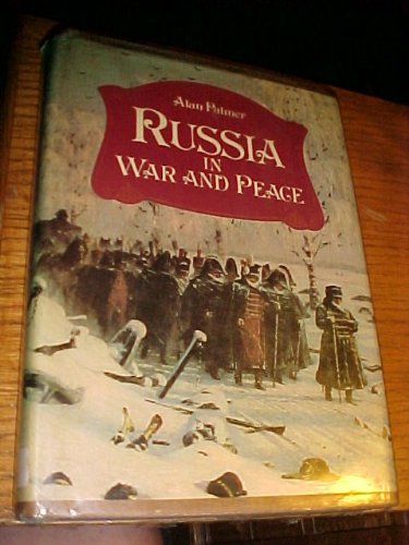 Russia in War and Peace: Alan Warwick Palmer: Amazon.com: Books