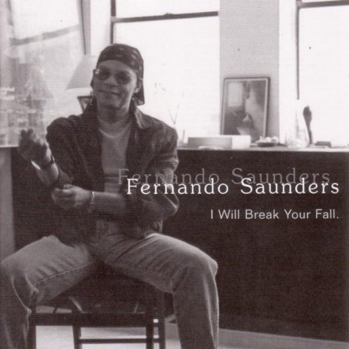 Amazon.com: I Will Break Your Fall : Fernando Saunders: Digital Music