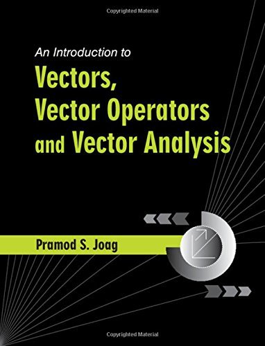 Introduction To Vectors, Vector Operators And Vector Analysis : Amazon.in: Books