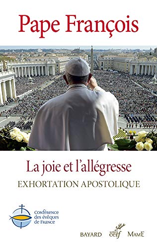 La joie et l'allégresse: Gaudete et Exsultate - Exhortation apostolique ...