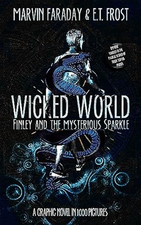 Wicked World: Finley and the mysterious Sparkle: A graphic novel in ...