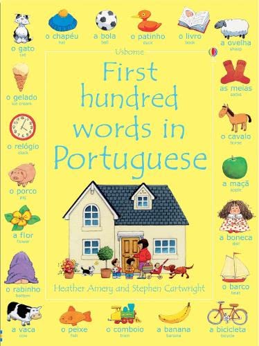 First Hundred Words in Portuguese (Usborne First Hundred Words): Mairi ...