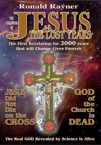 Amazon.com: The Childhood of Jesus - The Lost Years eBook : Rayner ...