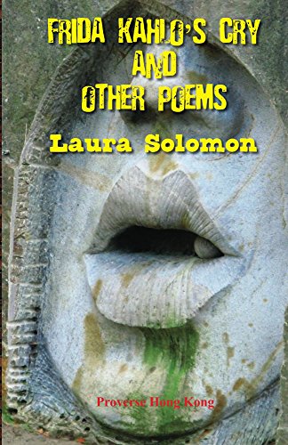 Amazon.com: Frida Kahlo's Cry and other poems eBook : Solomon, Laura ...