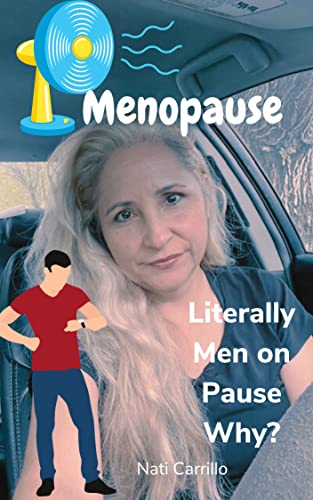 Amazon.com: Menopause: Literally Men on Pause Why?: Managing menopause; Hot flashes; Mood swings ...
