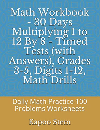 Math Workbook - 30 Days Multiplying 1 to 12 By 8 - Timed Tests (with ...