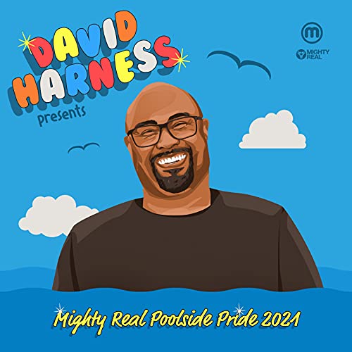 Amazon.com: Mighty Real Poolside Pride 2021 : David Harness: Digital Music