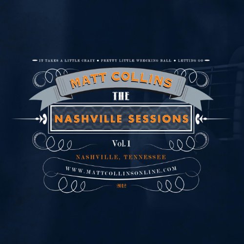 Play The Nashville Sessions E.P. (Vol.1) by Matt Collins on Amazon Music
