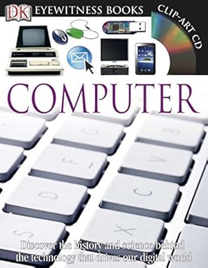 Computer (DK Eyewitness Books): DK Publishing: 9780756682651: Amazon ...
