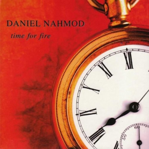 Play Time for Fire by Daniel Nahmod on Amazon Music