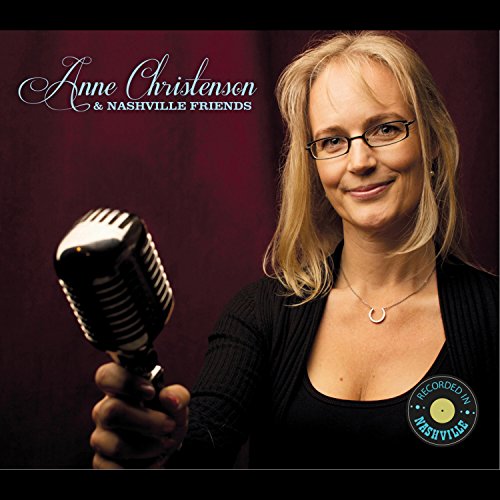 Play Anne Christenson & Nashville Friends by Anne Christenson on Amazon ...
