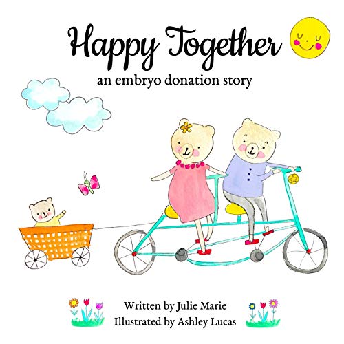 Happy Together, an embryo donation story: Marie, Julie, Lucas, Ashley ...