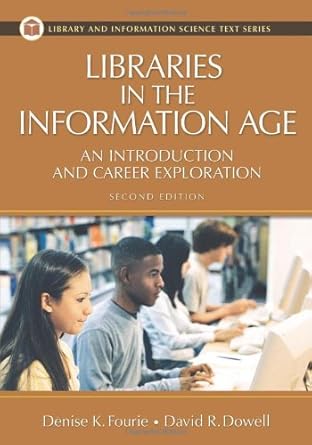 Amazon.com: Libraries in the Information Age: An Introduction and Career Exploration (Library ...