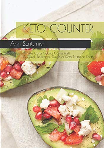 Keto Counter: Where Carb Counts Come First! A Quick Reference Guide of ...