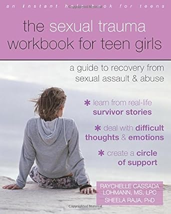 The Sexual Trauma Workbook for Teen Girls: A Guide to Recovery from ...