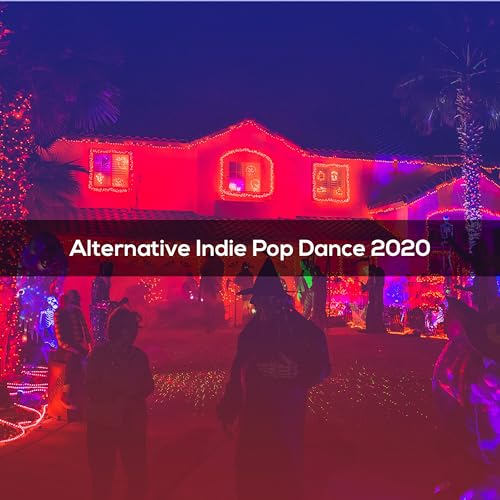 Amazon.co.jp: Alternative Indie Pop Dance 2020 : VARIOUS ARTISTS: デジタル ...