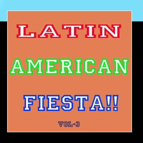 Amazon.com: Latin America Fiesta! Vol 3: CDs & Vinyl