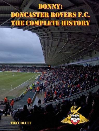 Amazon.co.jp: Donny: Doncaster Rovers F.C. The Complete History : Bluff ...