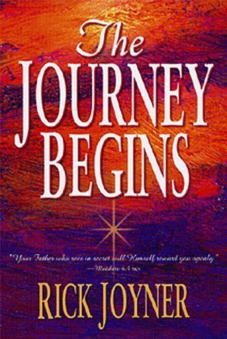 The Journey Begins: Joyner, Rick: 9780883684955: Amazon.com: Books
