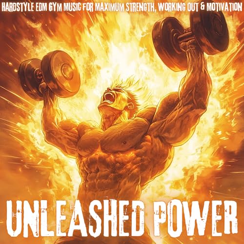 Spiele Unleashed Power: Hardstyle EDM Gym Music for Maximum Strength ...