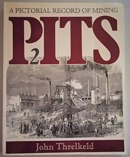 Pits 2: Threlkeld, John: 9781871647013: Amazon.com: Books