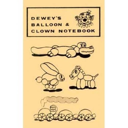 Dewey's Balloon and Clown Notebook: Dewey, Ralph G.: 9781880215005 ...