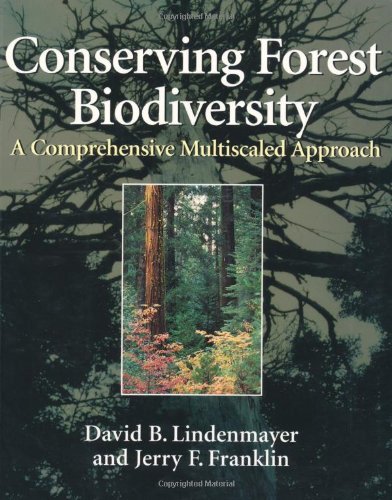Conserving Forest Biodiversity: A Comprehensive Multiscaled Approach by ...