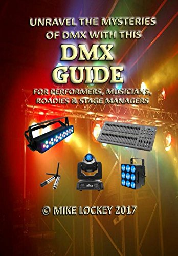 Unravel the Mysteries of DMX: 2nd Edition 2017 (Second edition): Lockey ...