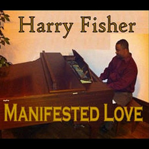 Play Manifested Love by Harry Fisher on Amazon Music