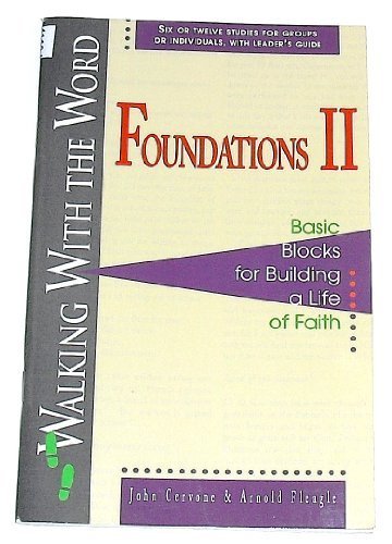 Buy Walking With the Word, Foundations II: Basic Blocks for Building a ...