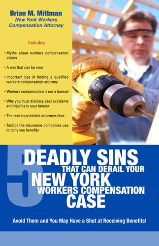 Five Deadly Sins that Can Derail Your New York Worker's Compensation ...
