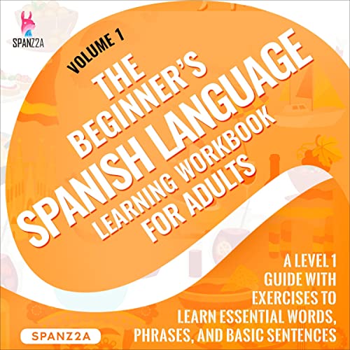 Amazon.com: The Beginner’s Spanish Language Learning Workbook for ...