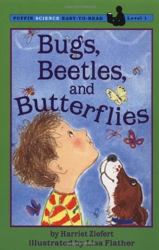 Bugs, Beetles, and Butterflies (Puffin Easy-to-Read): Ziefert, Harriet ...