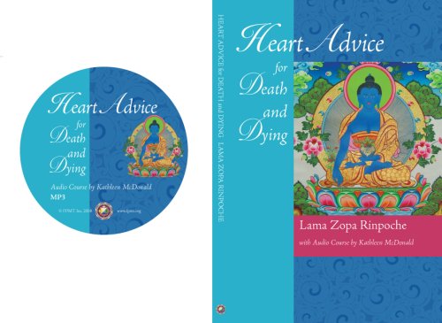 Heart Advice for Death and Dying: Lama Zopa Rinpoche, FPMT, Robert Beer ...
