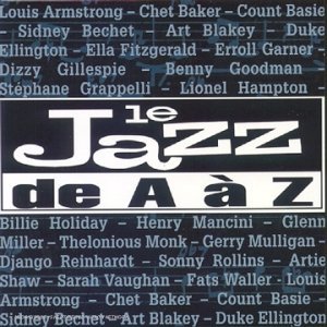 Jazz de a a Z: Multi-Artistes, Multi-Artistes, Multi-Artistes, Multi ...