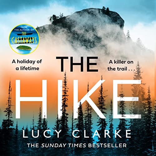 The Hike (Audio Download): Lucy Clarke, Stephanie Racine, David ...