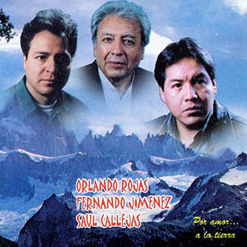 Play Por Amor a la Tierra by Orlando Rojas, Fernando Jiménez & Saul ...