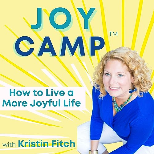 Amazon.com: Joy Camp : Kristin Fitch - Joy Coach: Audible Books & Originals