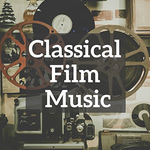 Classical Film Music by Samuel Barber, Richard Wagner, Carl Orff ...