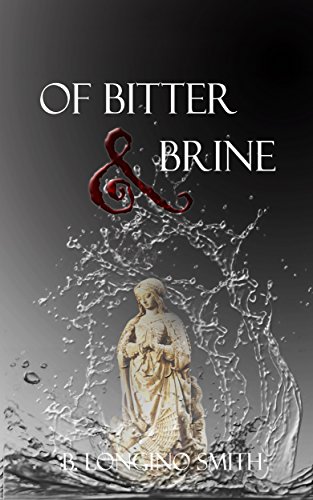 Of Bitter & Brine (Brine Series Book 2) eBook : Longino Smith, B ...