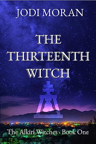 Amazon.com: The Thirteenth Witch (The Alkiri Witches Book 1) eBook ...