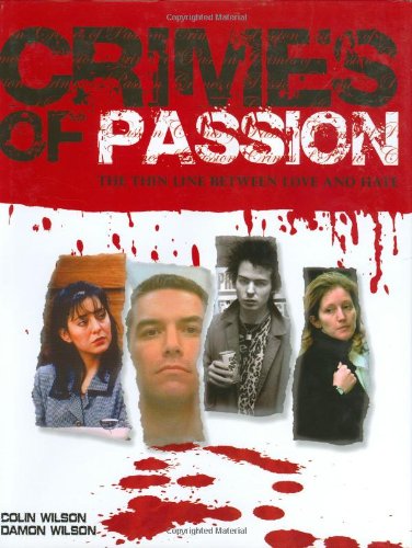 Crimes of Passion: Colin Wilson, Damon Wilson: 9781844423200: Amazon ...