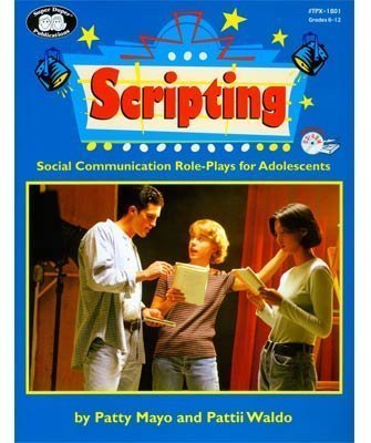 Scripting: Social Communication for Adolescents: Mayo, Patty, Waldo ...