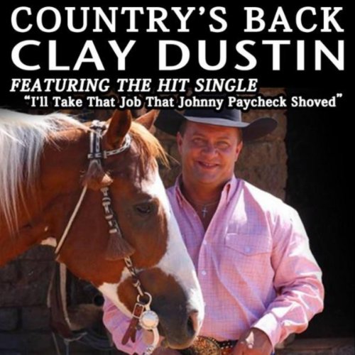 Amazon.com: Country's Back : Clay Dustin: Digital Music